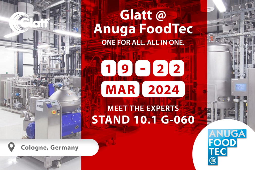Particle design + Plant engineering. Glatt at Anuga FoodTec